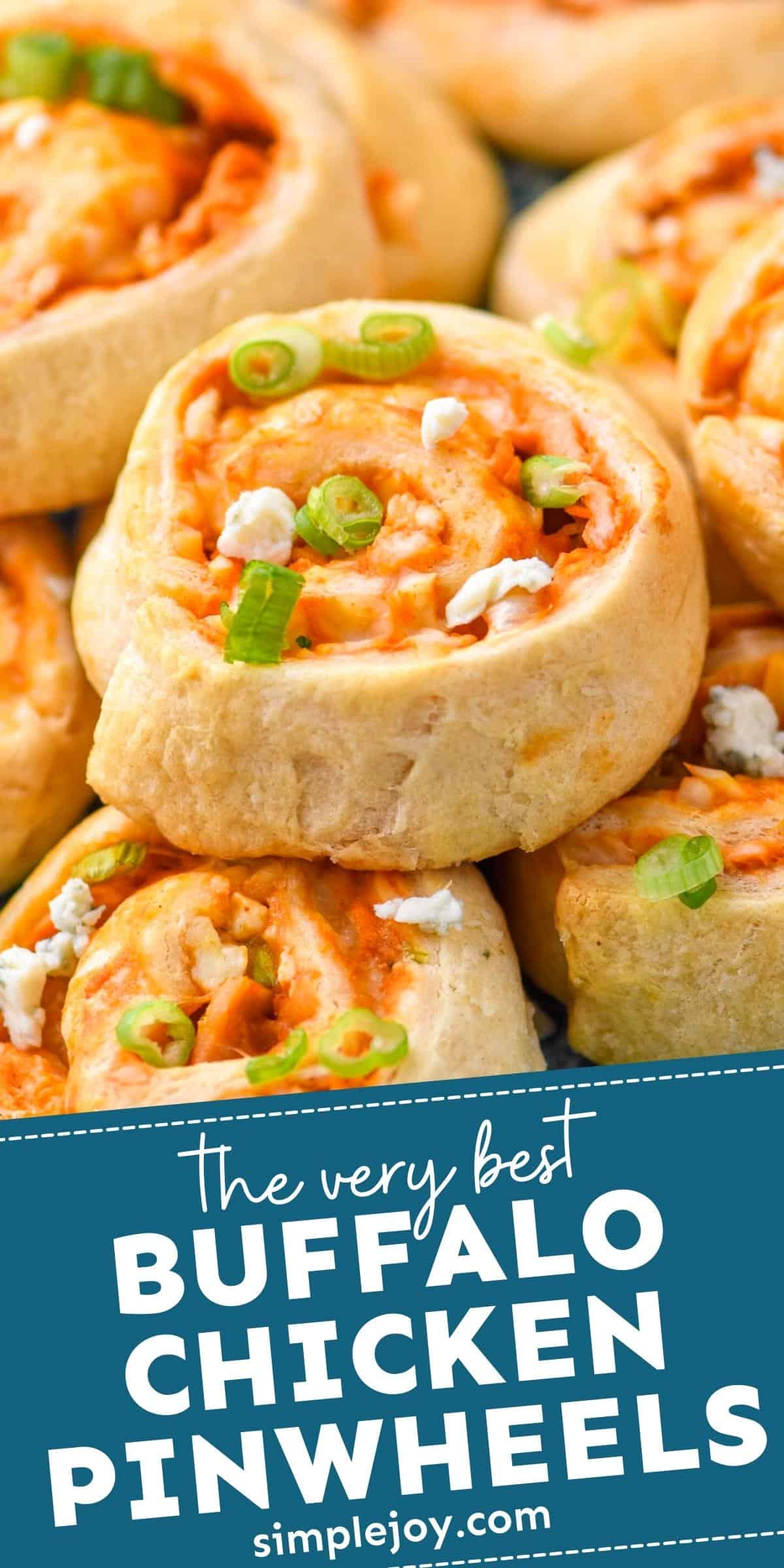 Buffalo Chicken Pinwheels Appetizer - Simple Joy