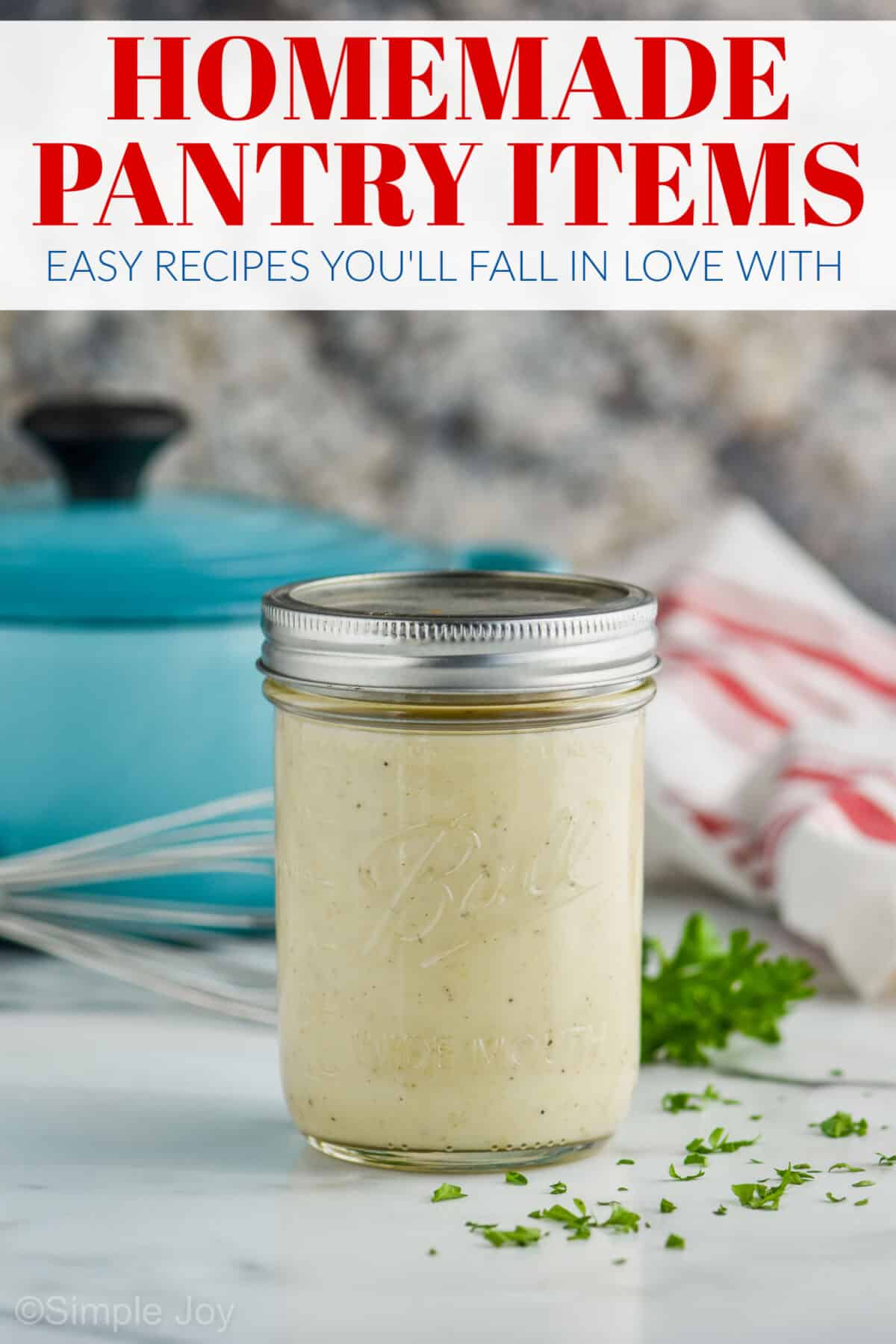 Homemade Pantry Items - Simple Joy