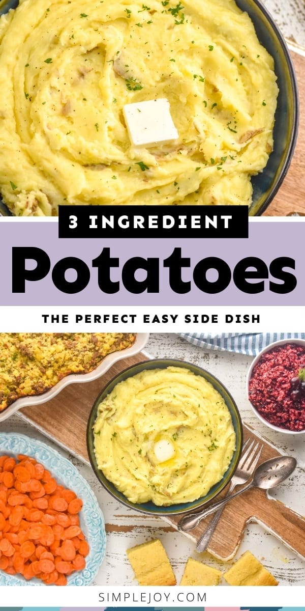 Three Ingredient Mashed Potatoes - Simple Joy