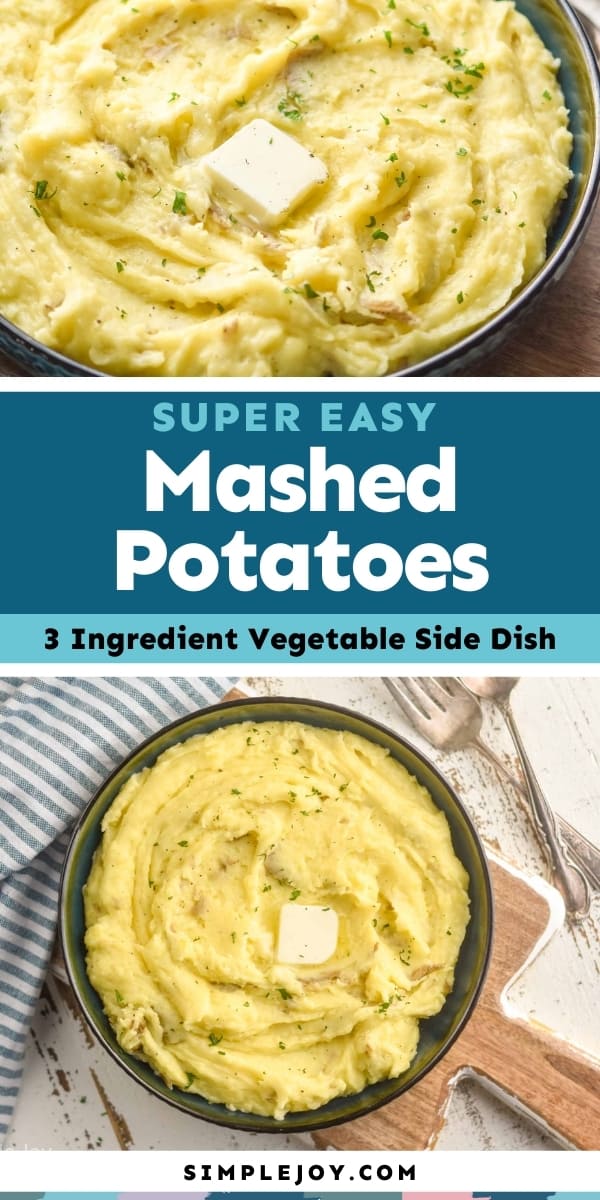 Three Ingredient Mashed Potatoes - Simple Joy