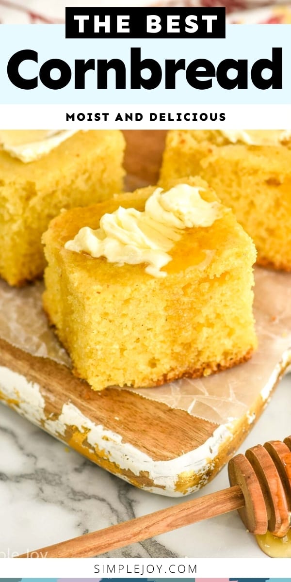 Cornbread (Moist and So Delicious!) - Simple Joy