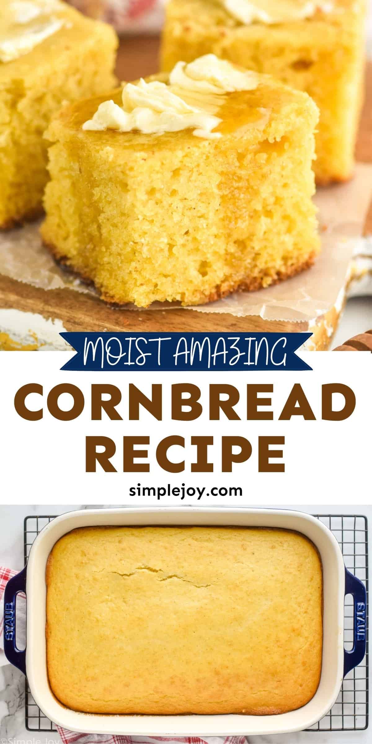 Cornbread (Moist and So Delicious!) - Simple Joy