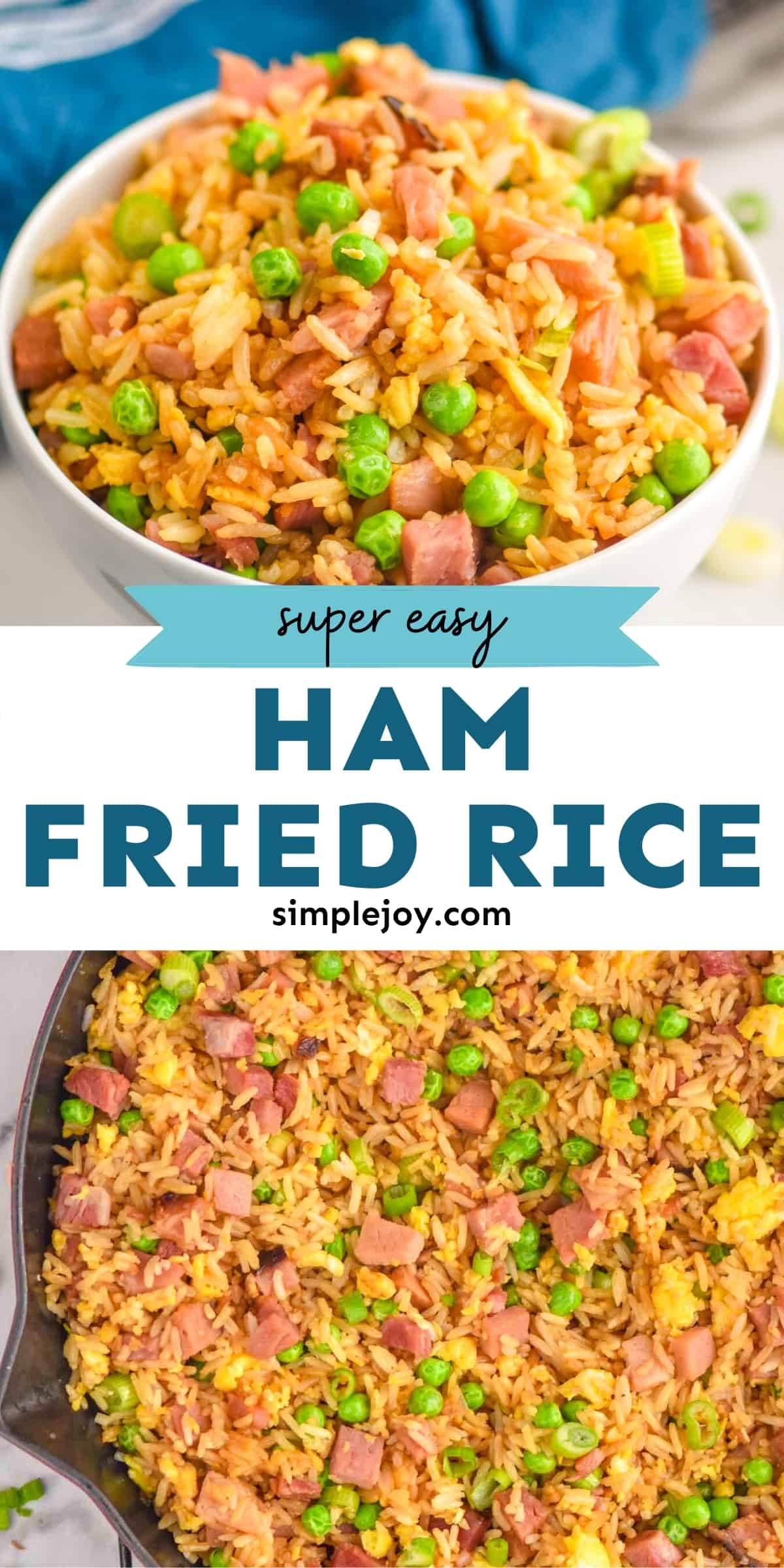 Easy Ham Fried Rice - Simple Joy