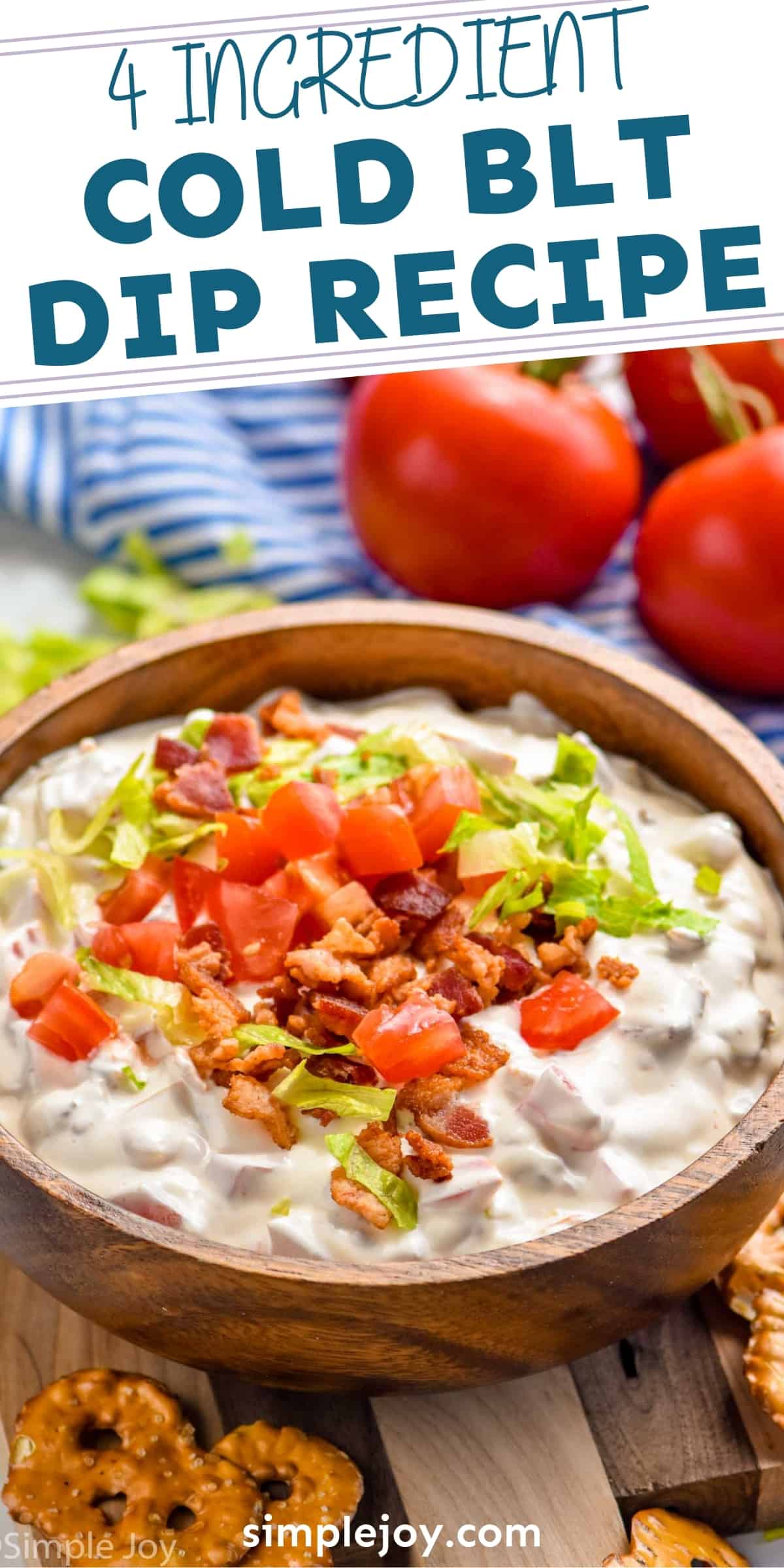 BLT Dip Recipe (Cold BLT Dip) - Simple Joy