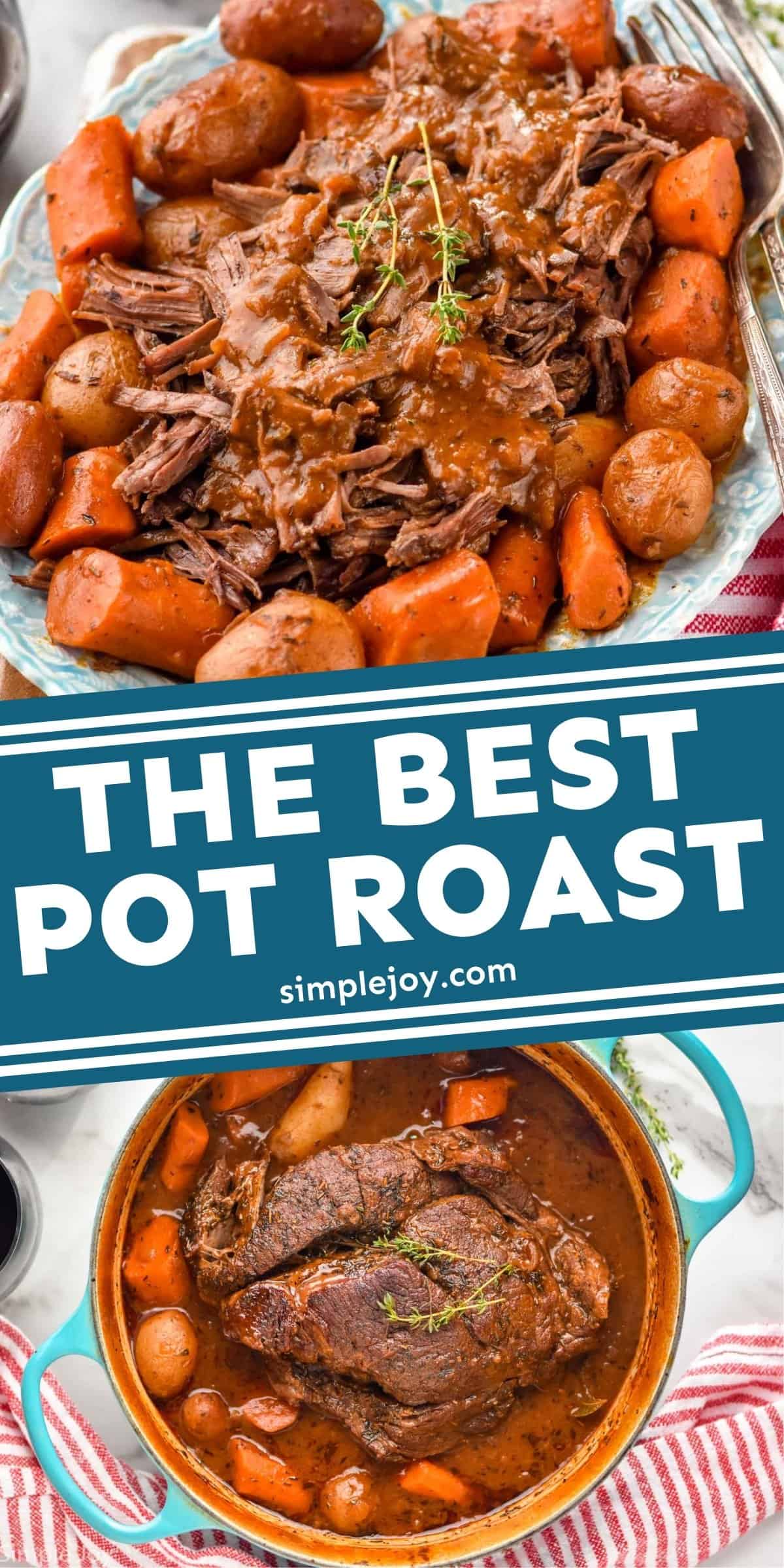 The Most Tender Pot Roast - Simple Joy