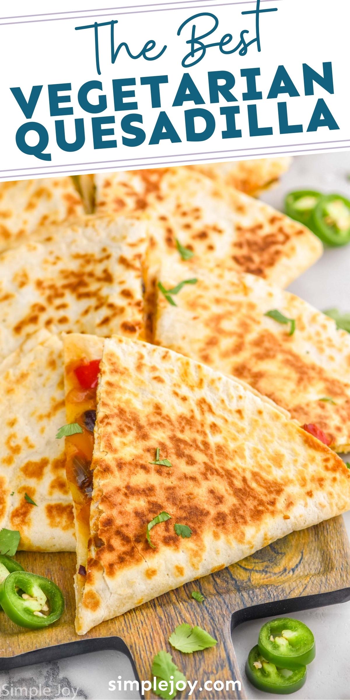Vegetarian Quesadilla - Simple Joy