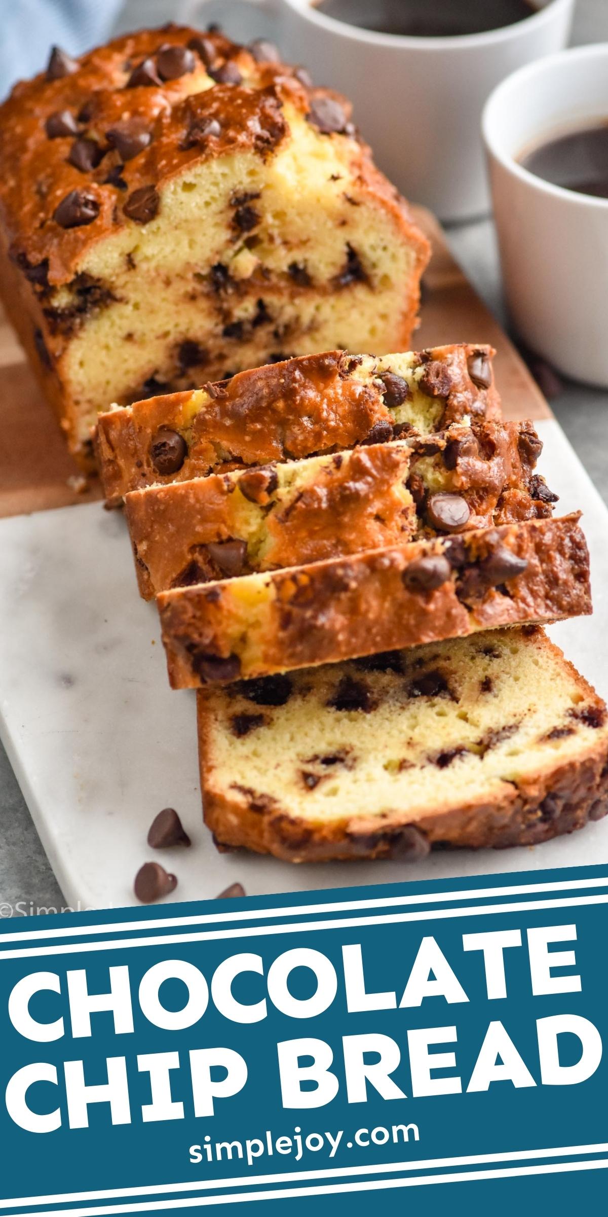 Chocolate Chip Bread - Simple Joy