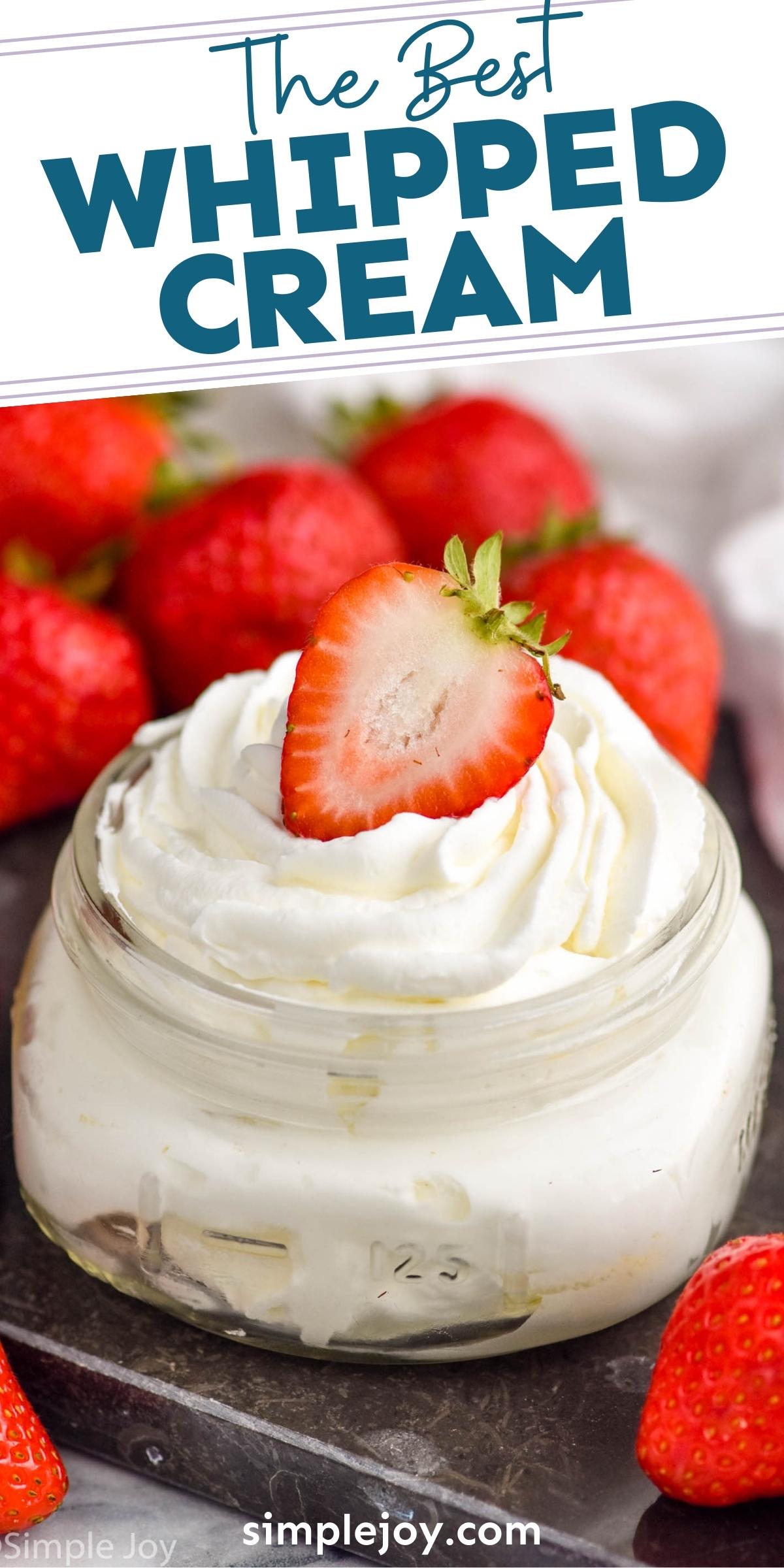 Homemade Whipped Cream Recipe - Simple Joy