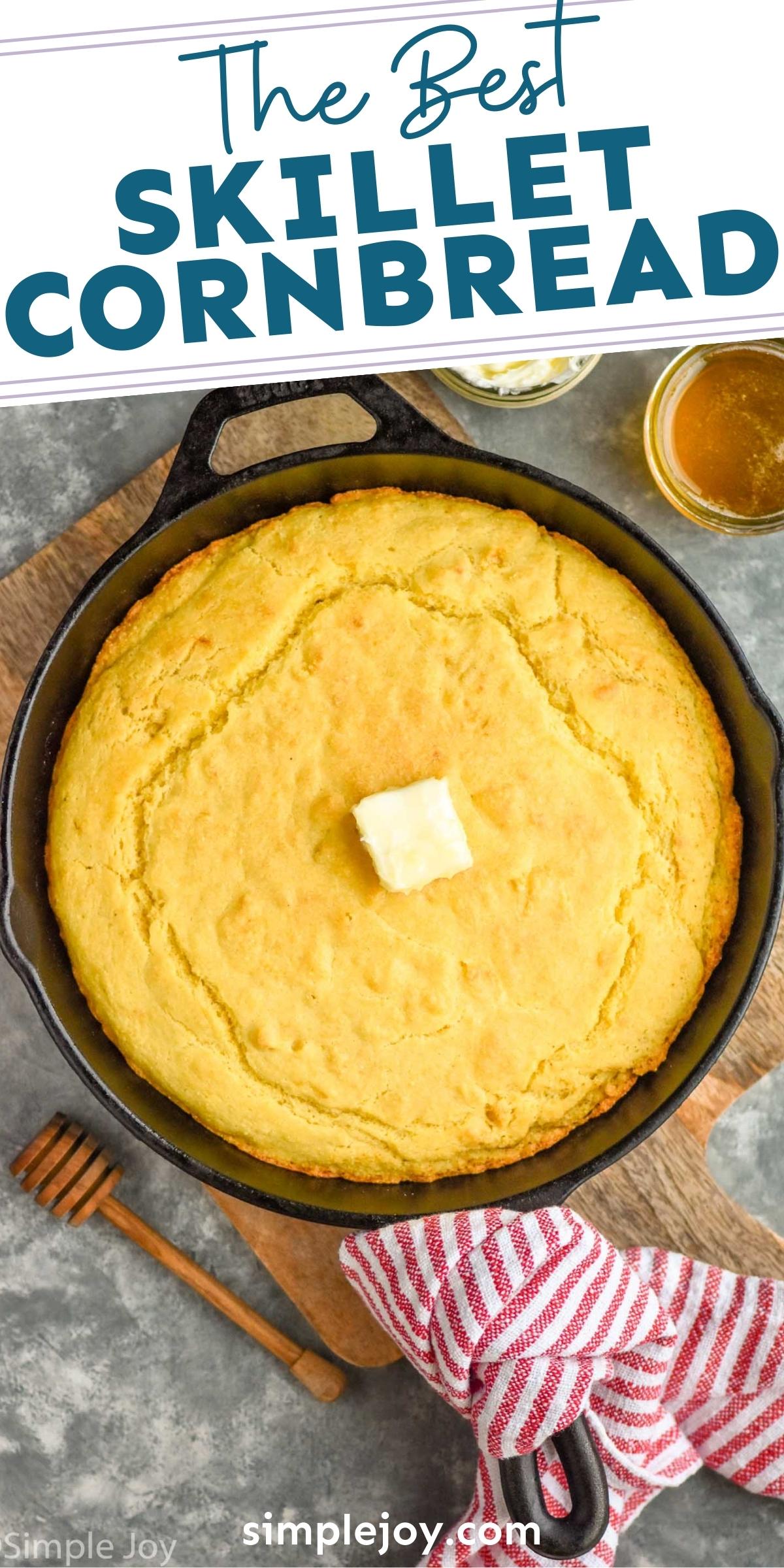 Skillet Cornbread - Simple Joy