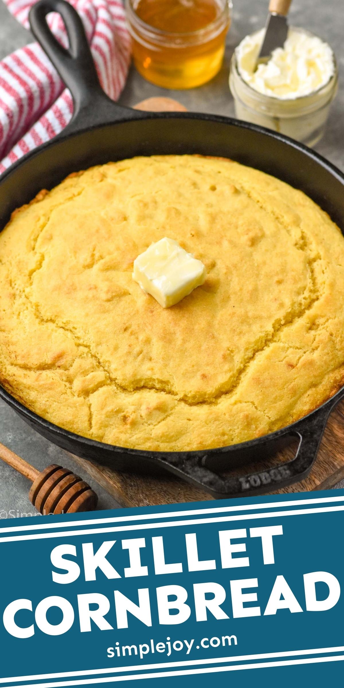 Skillet Cornbread - Simple Joy