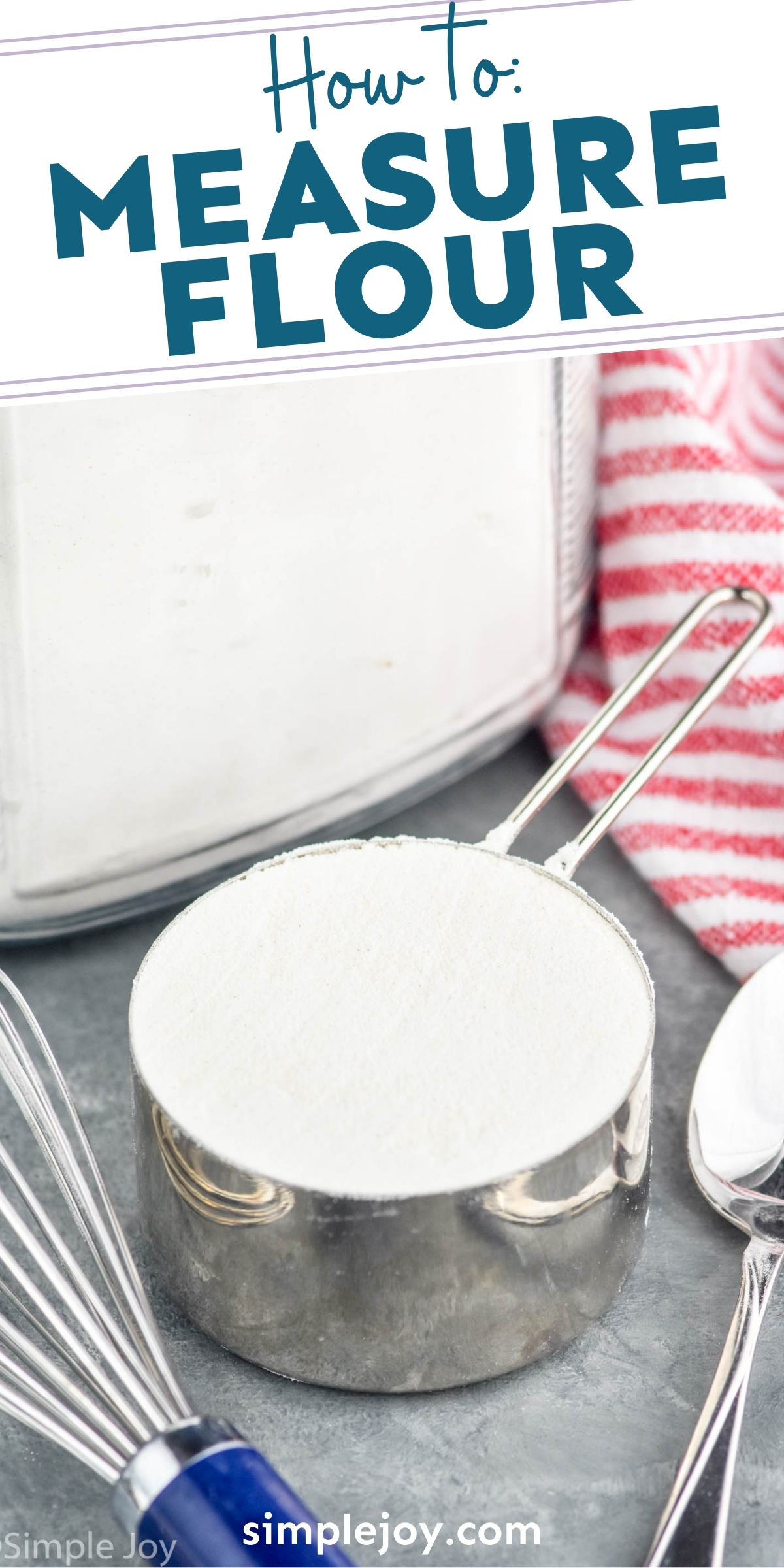 How to Measure Flour - Simple Joy