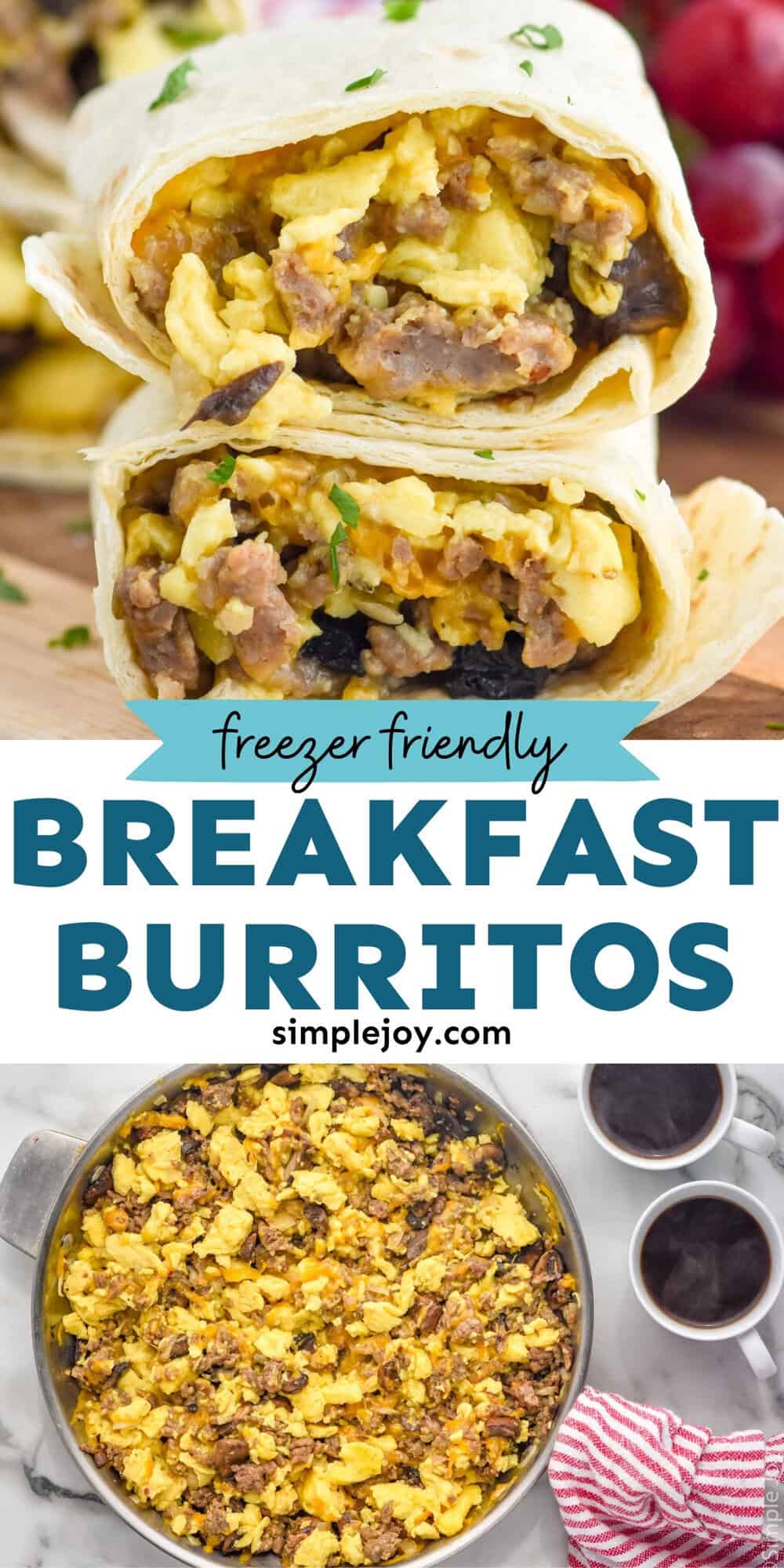 Breakfast Burrito (Freezer Friendly!) - Simple Joy