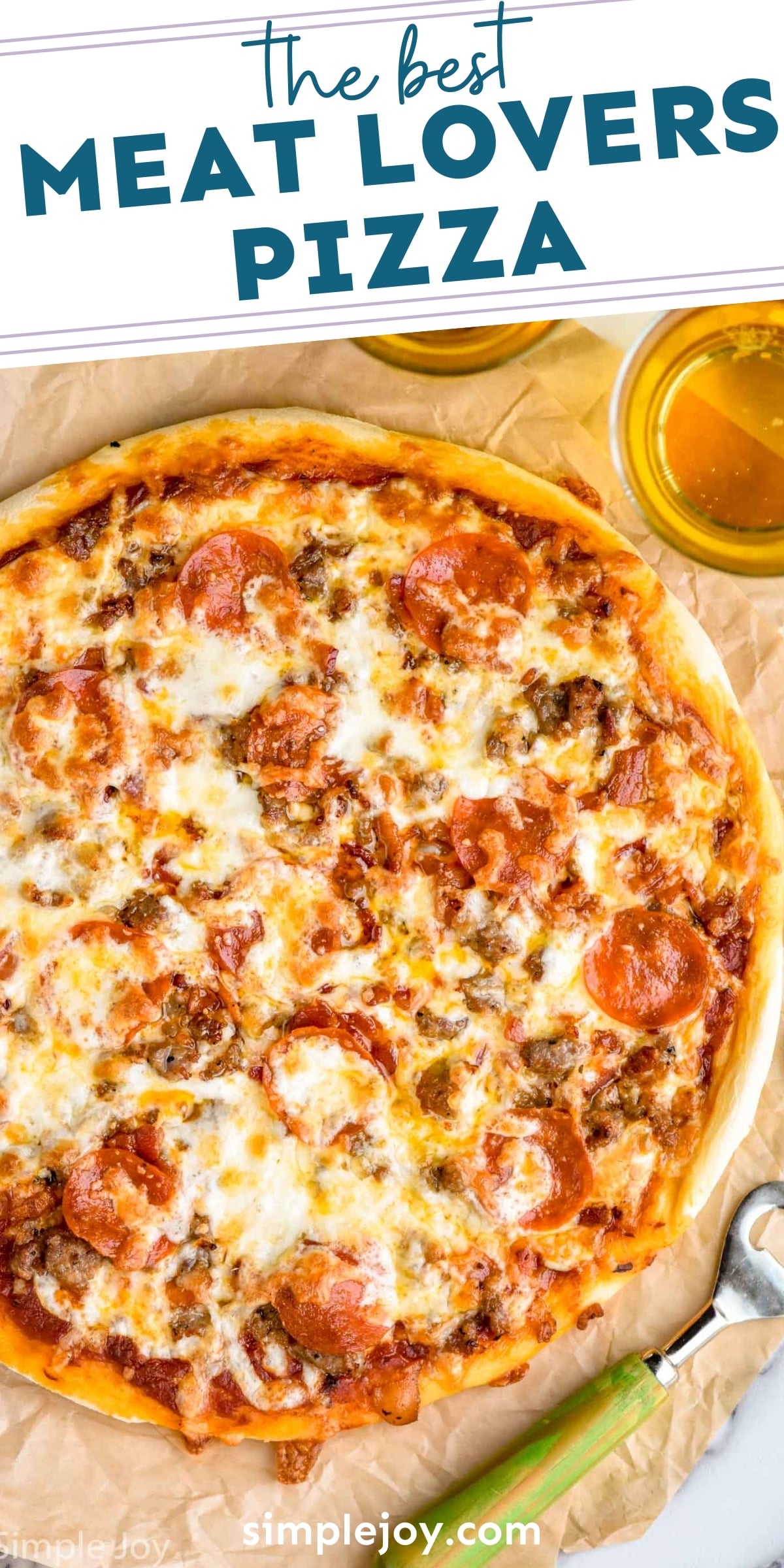 Meat Lovers Pizza - Simple Joy