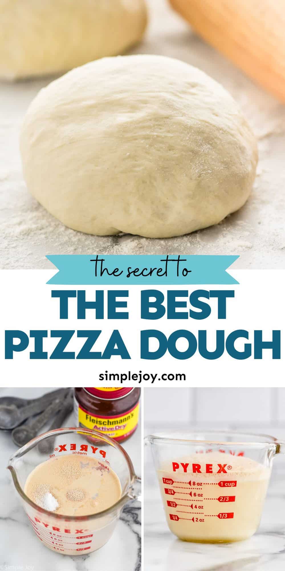 The Secret To The Perfect Pizza Dough Recipe - Simple Joy