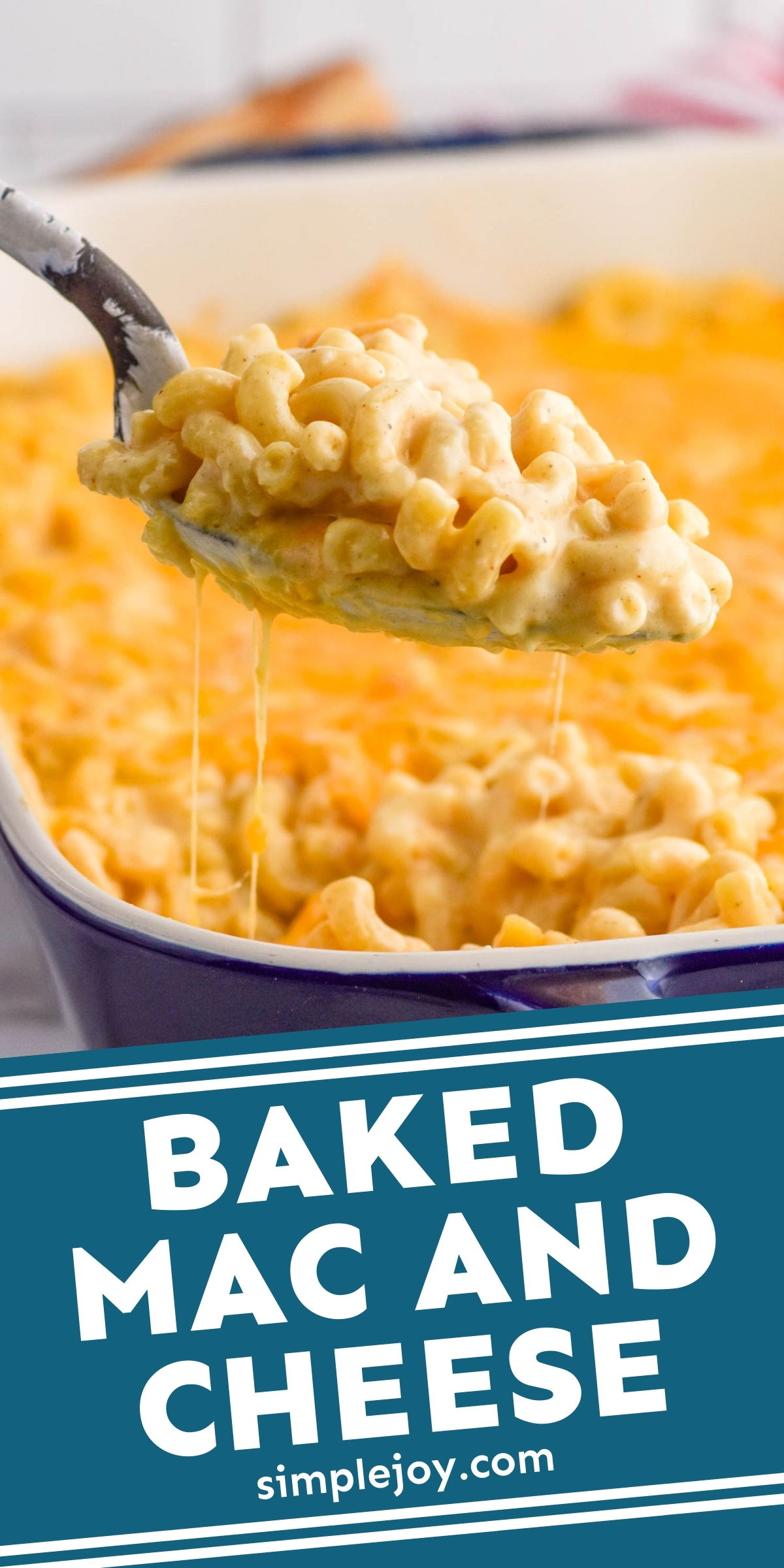 Creamy Baked Mac and Cheese Recipe - Simple Joy