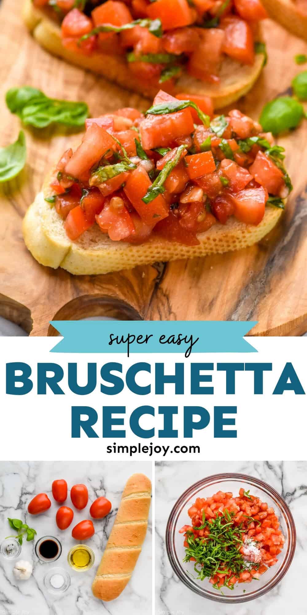 Bruschetta Recipe - Simple Joy