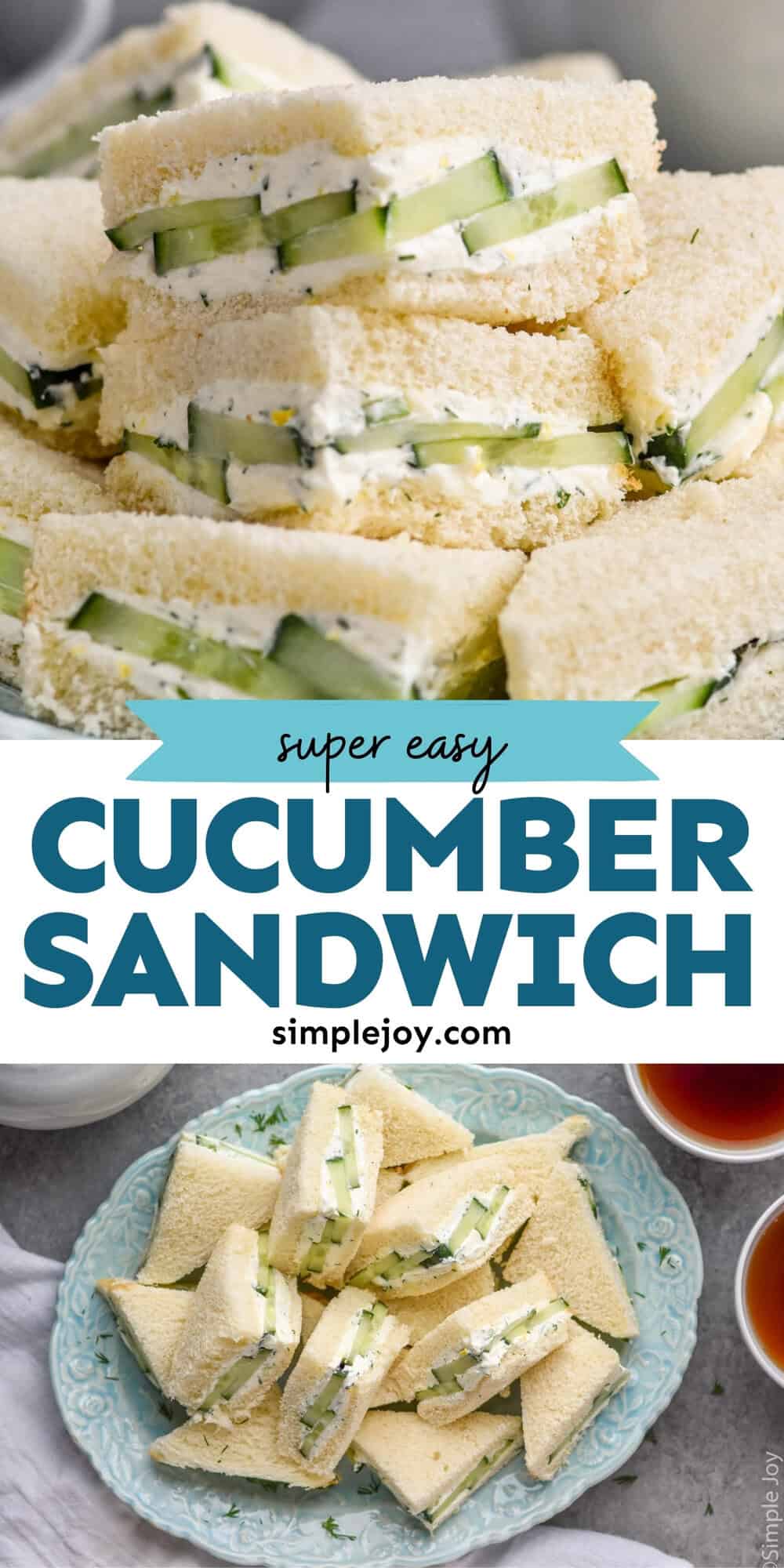 Cucumber Sandwich - Simple Joy