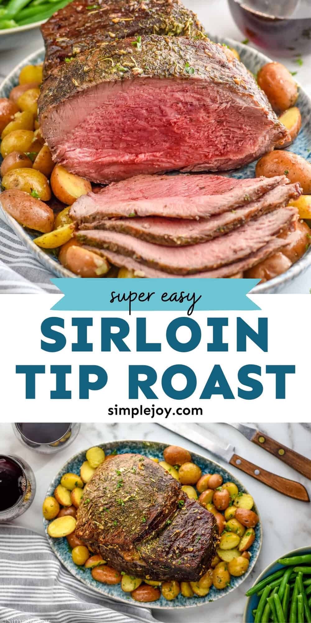 Sirloin Tip Roast - Simple Joy