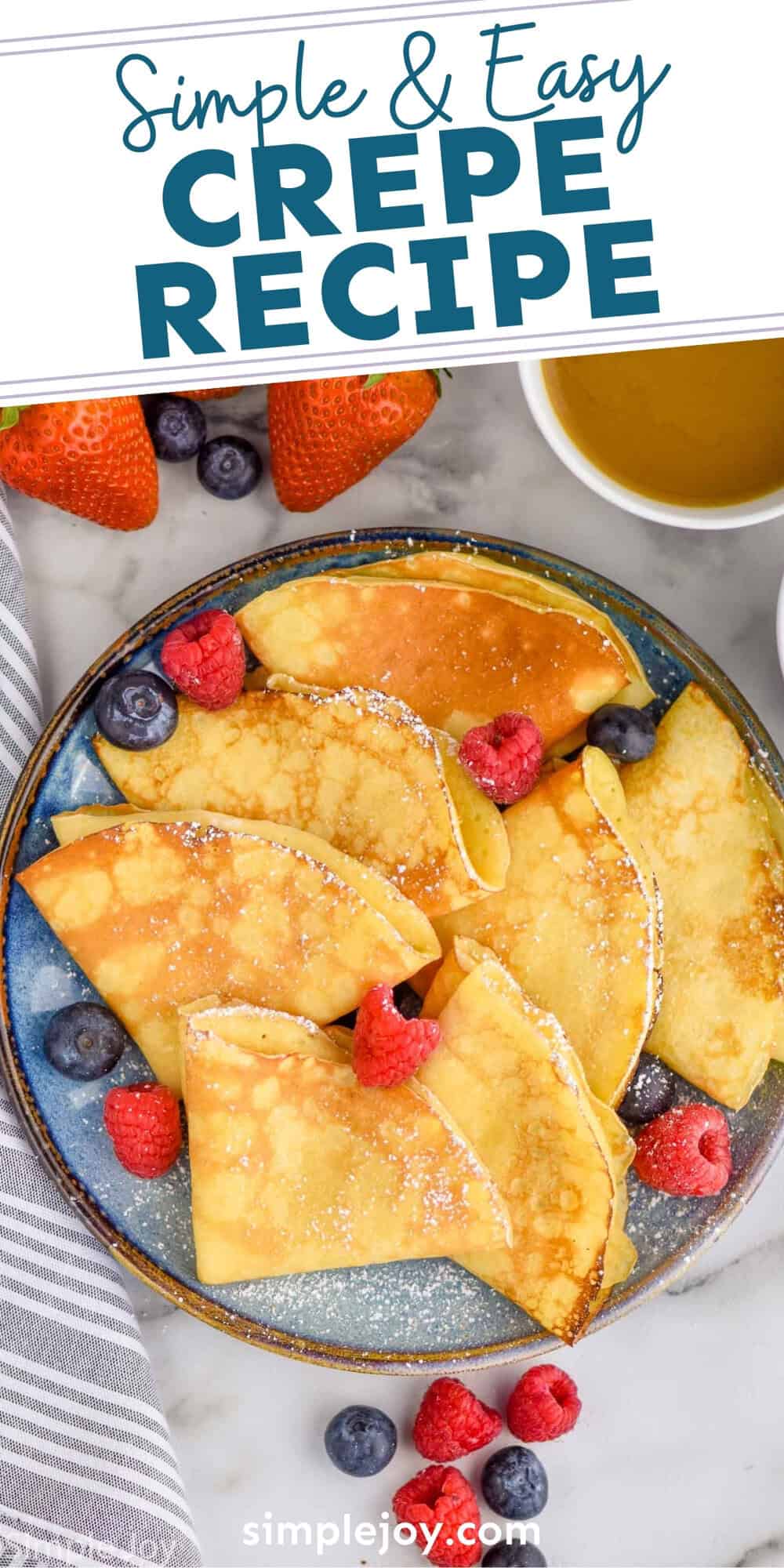 Simple Easy Crepe Recipe - Simple Joy