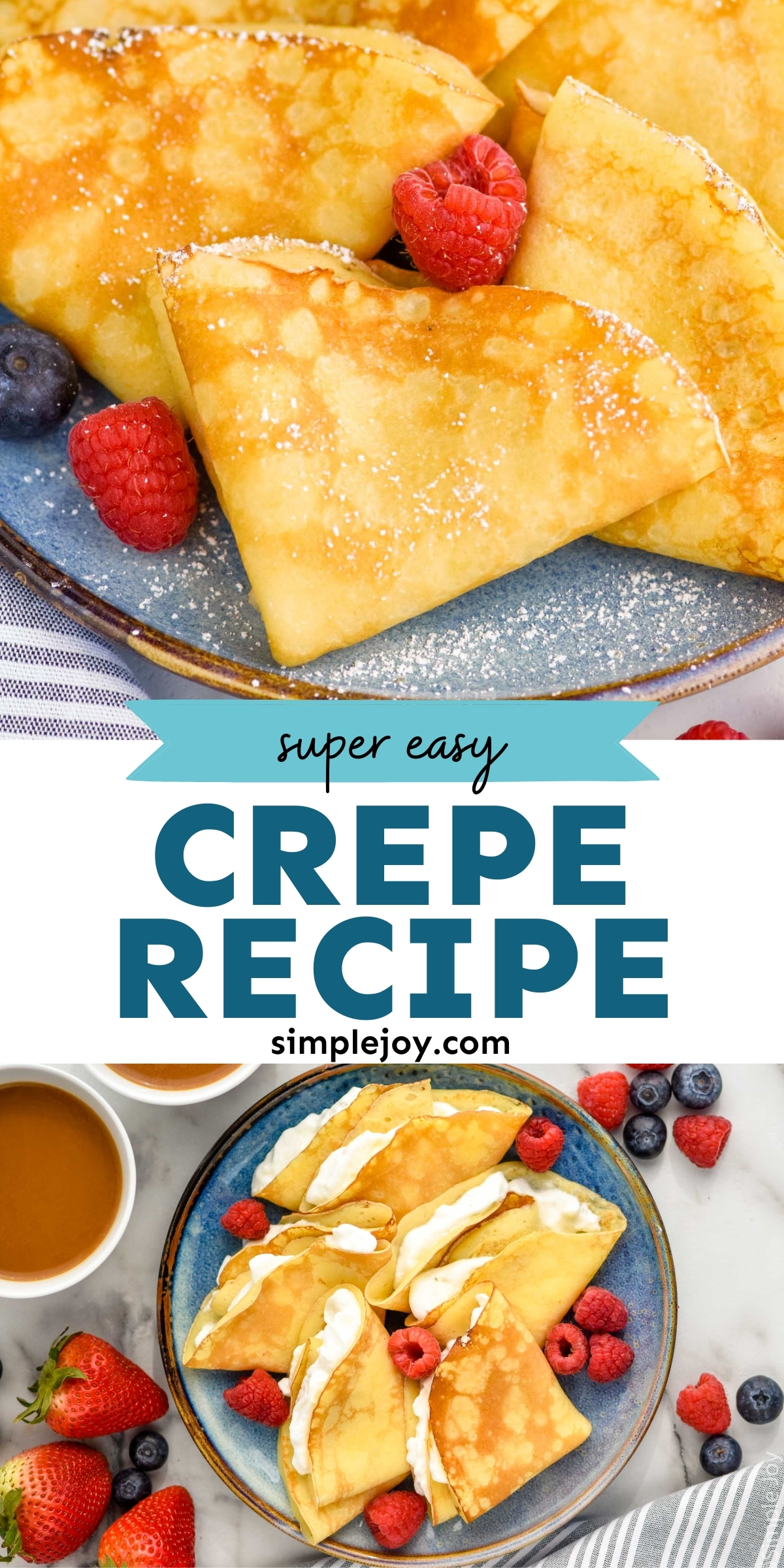 Simple Easy Crepe Recipe - Simple Joy