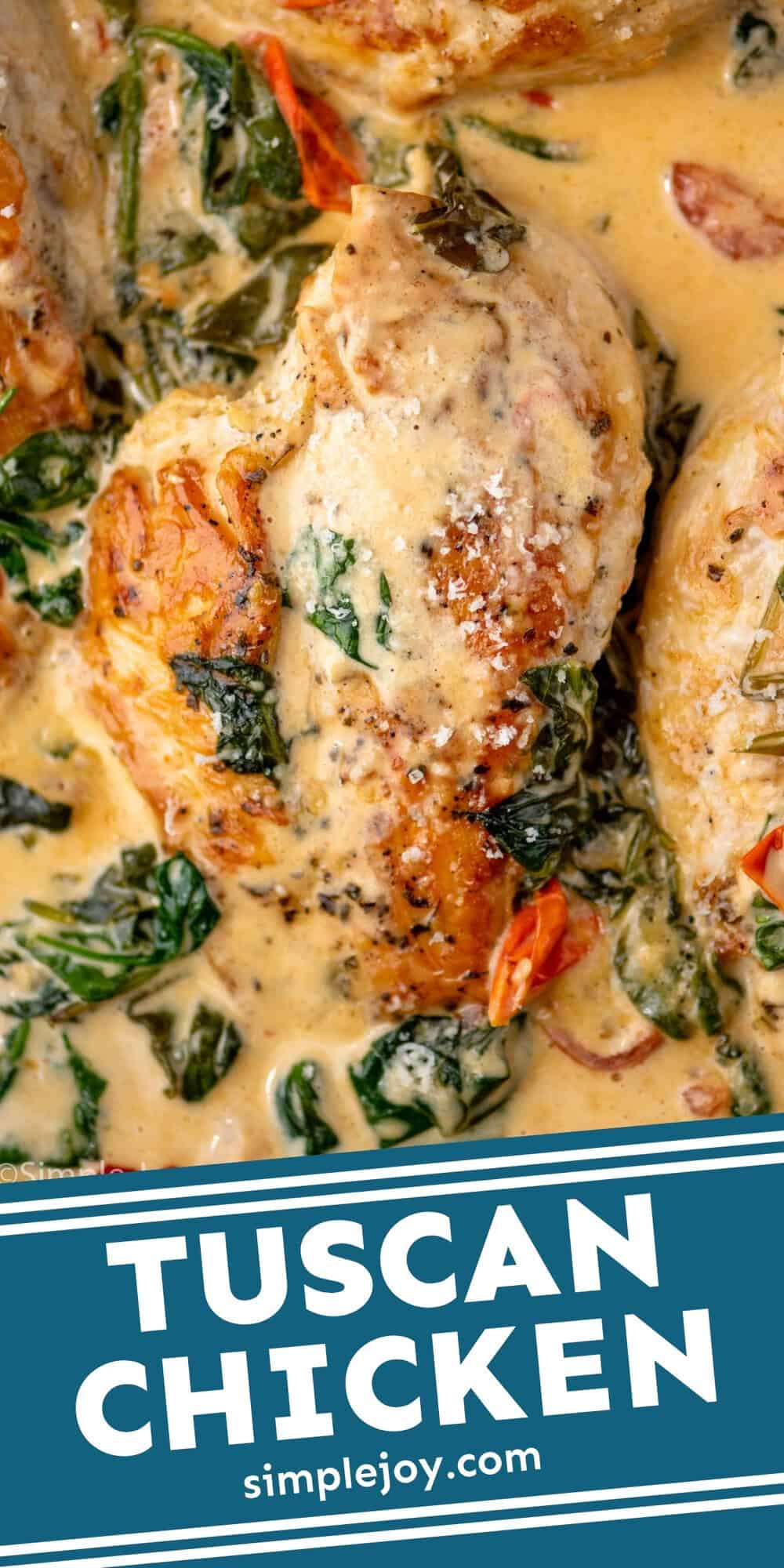 Creamy Tuscan Chicken - Simple Joy