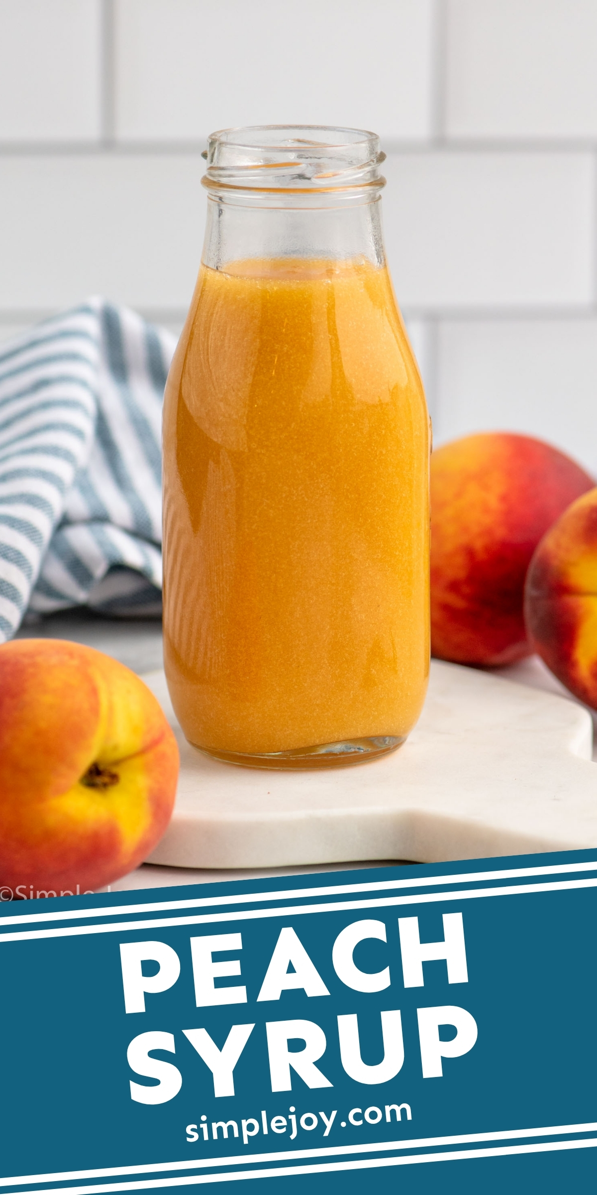Super Simple Peach Syrup - Simple Joy