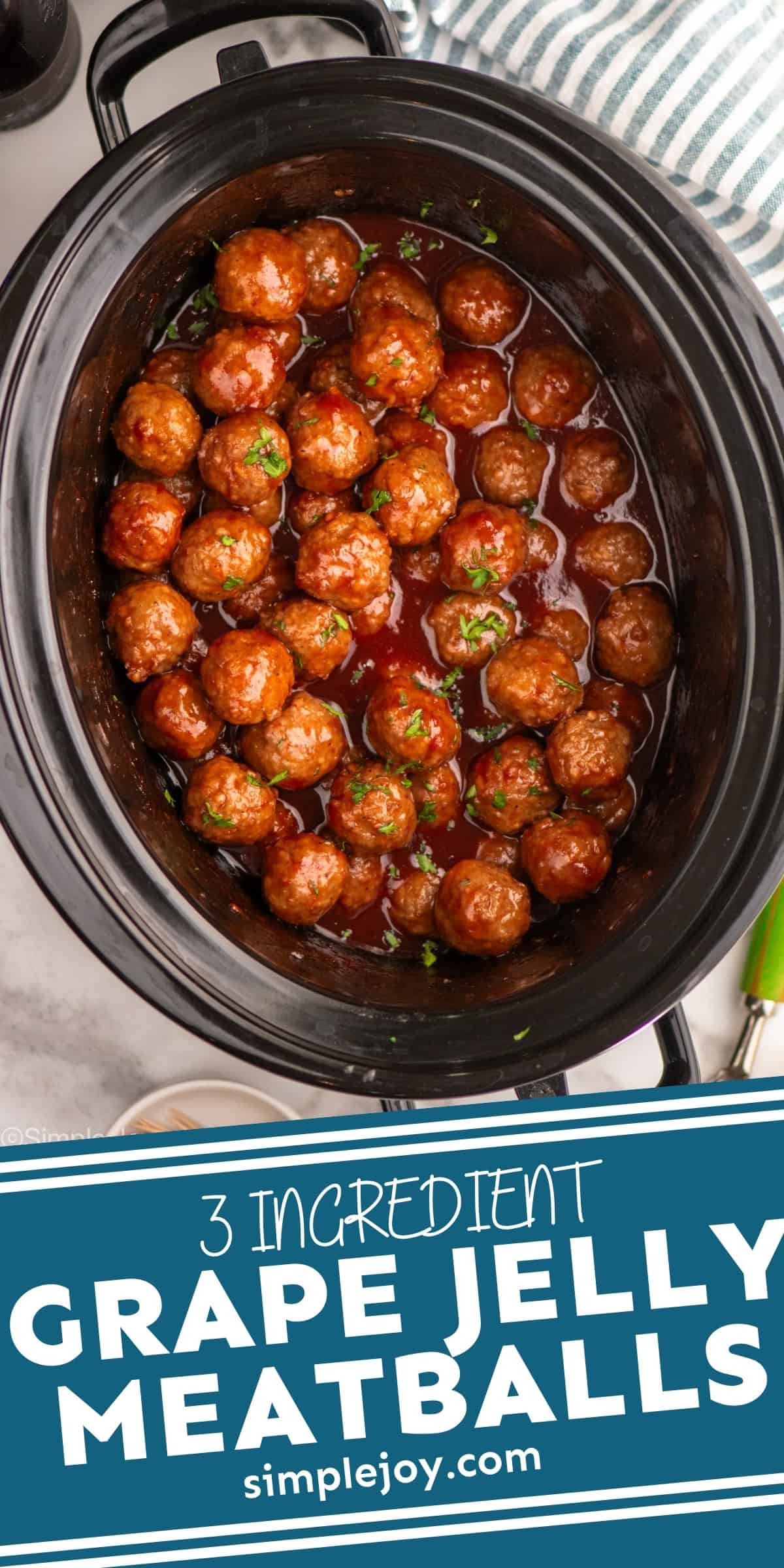 3 Ingredient Grape Jelly Meatballs - Simple Joy
