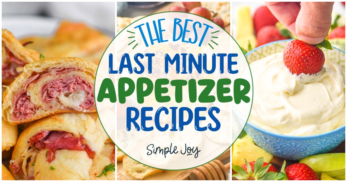 Last Minute Appetizers - Simple Joy